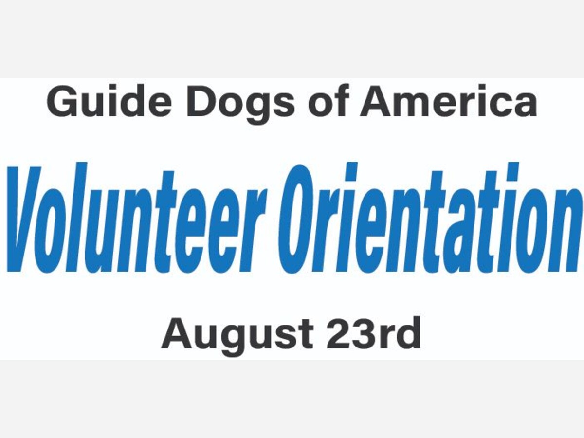 Volunteer Orientation: Guide Dogs of America | San Fernando Valley News ...